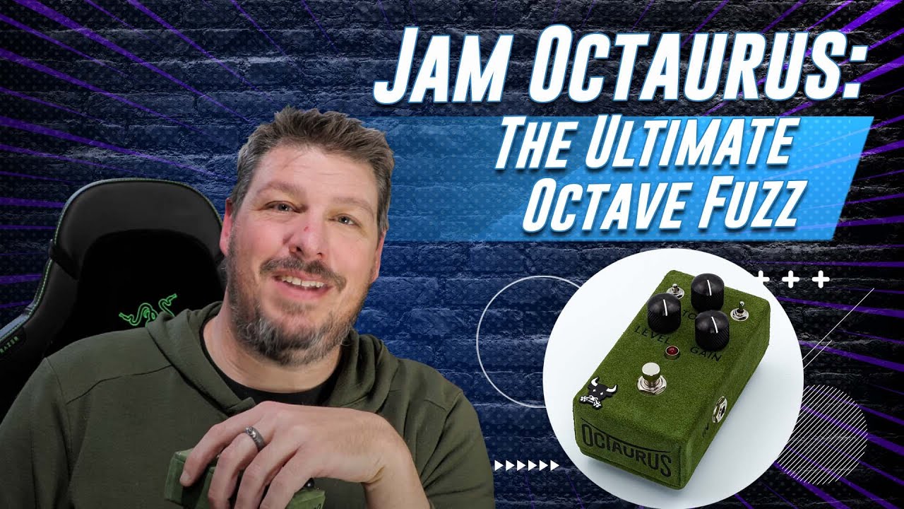 Unboxing the Jam Pedals Octaurus LTD Fuzz Pedal: The Ultimate Octave ...