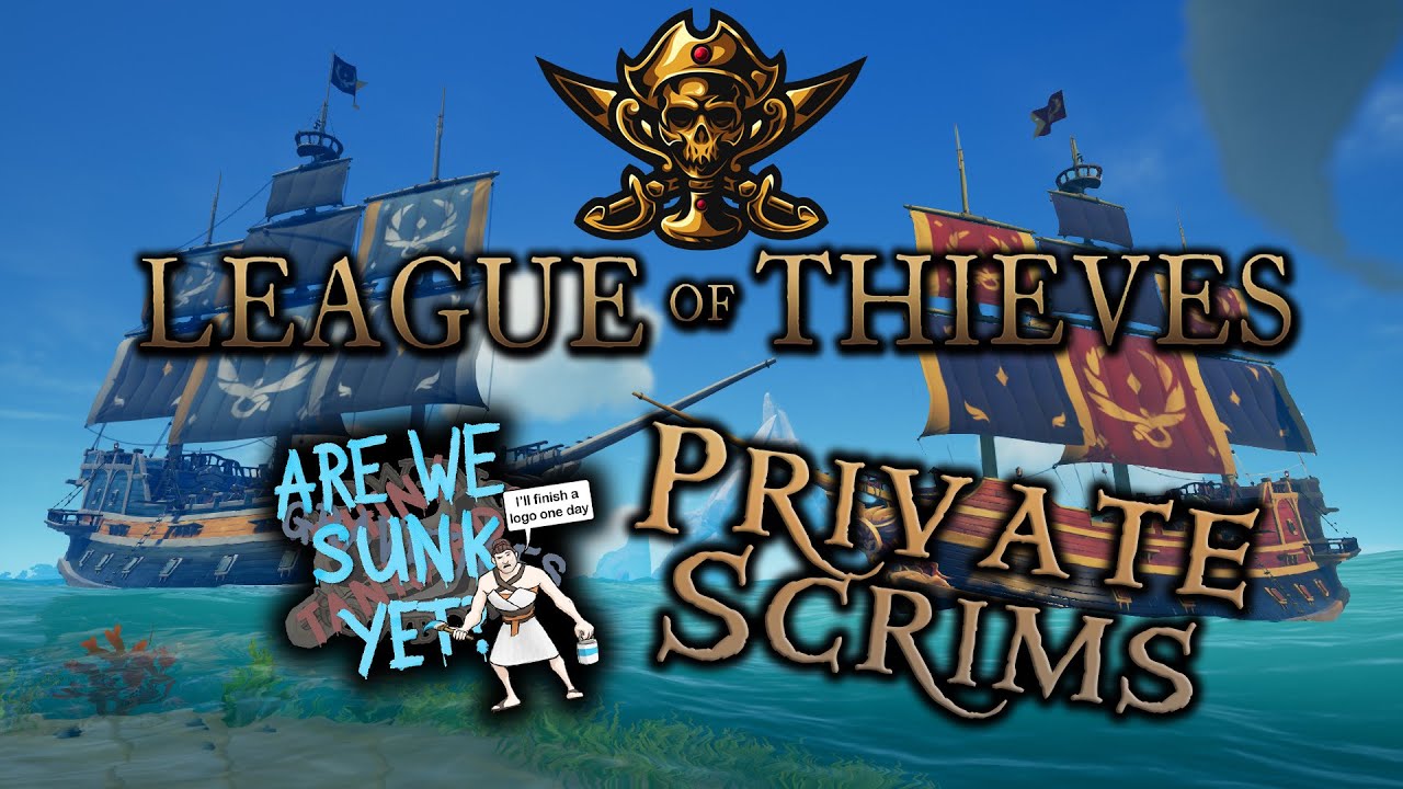 League of Thieves | Private Scrims Against Comp Teams! - YouTube