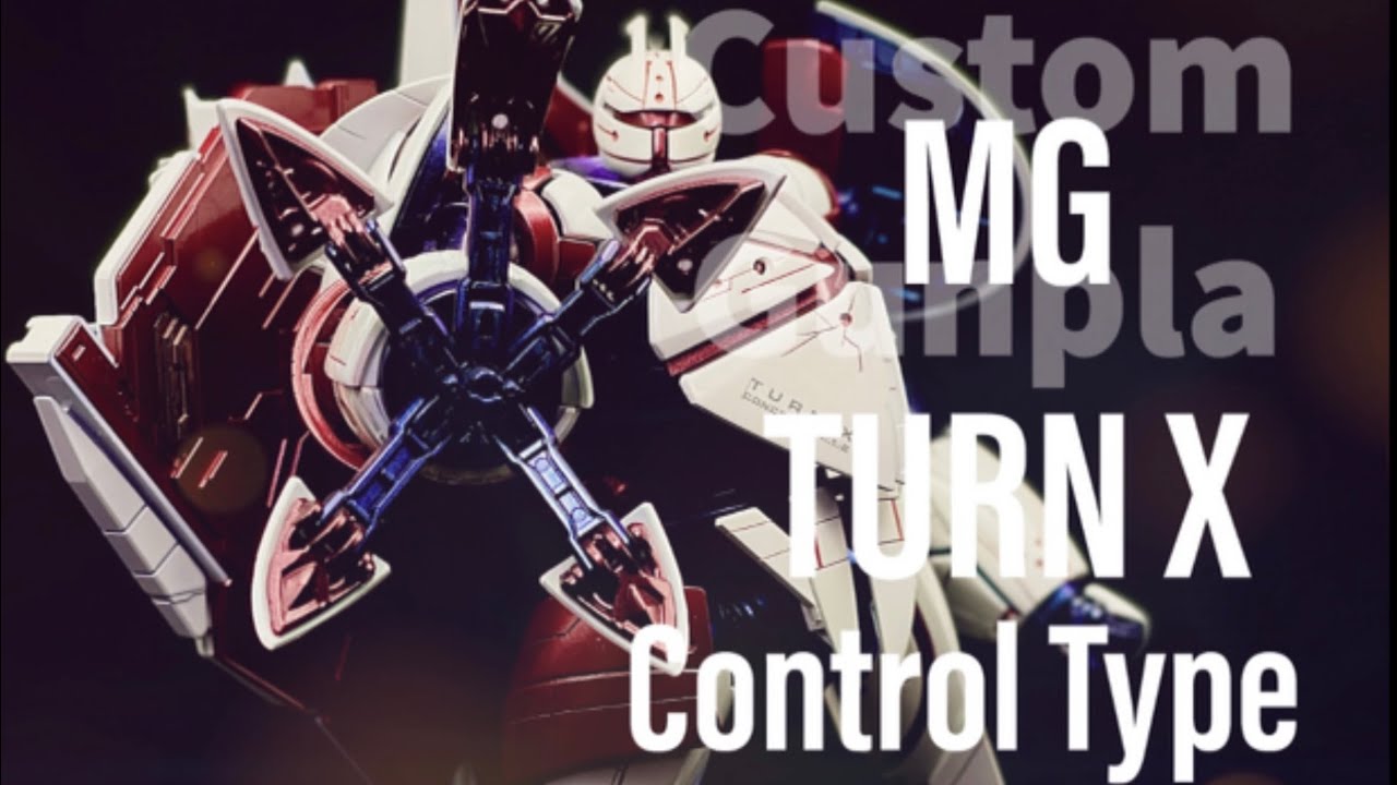 Gunpla Custom Build MG Turn X - YouTube