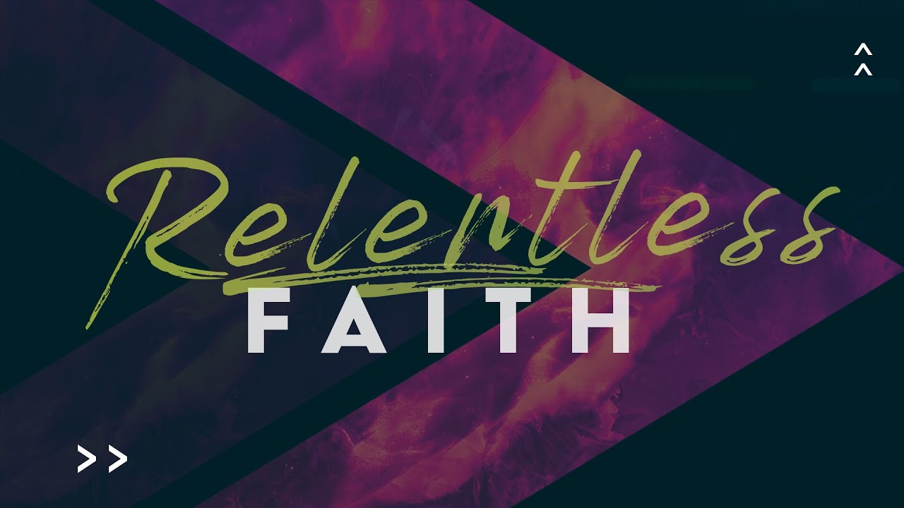 Relentless Faith | Faith Possesses Promises | Pastor David Foster ...
