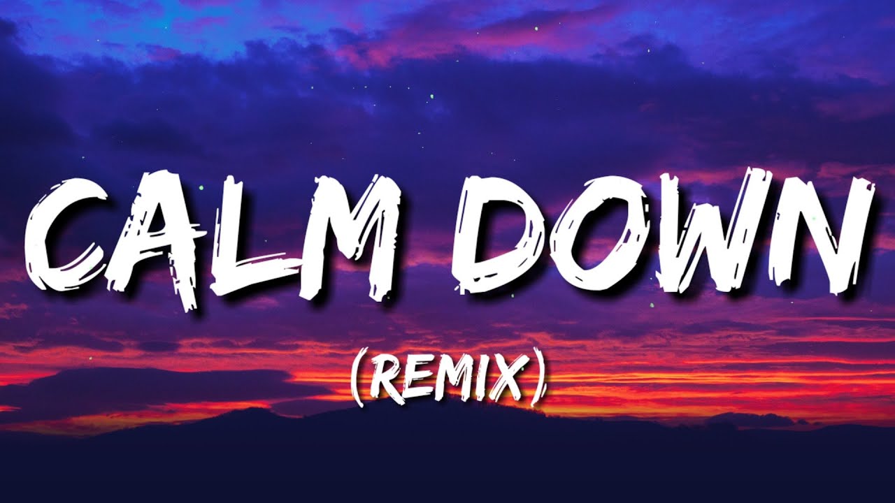 Rema - Calm Down (Lyrics/Letras) - YouTube