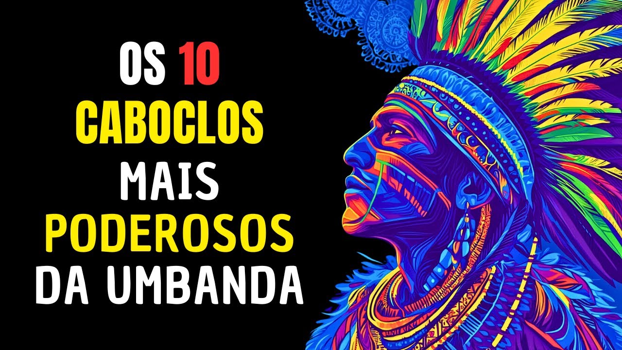 Conhecendo os 10 Caboclos mais Solicitados da Umbanda - YouTube