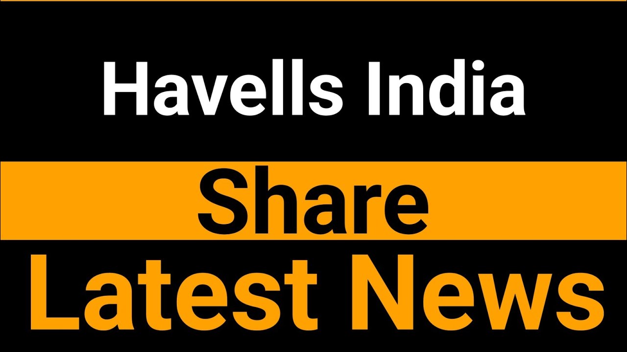 Havells India share latest news - YouTube