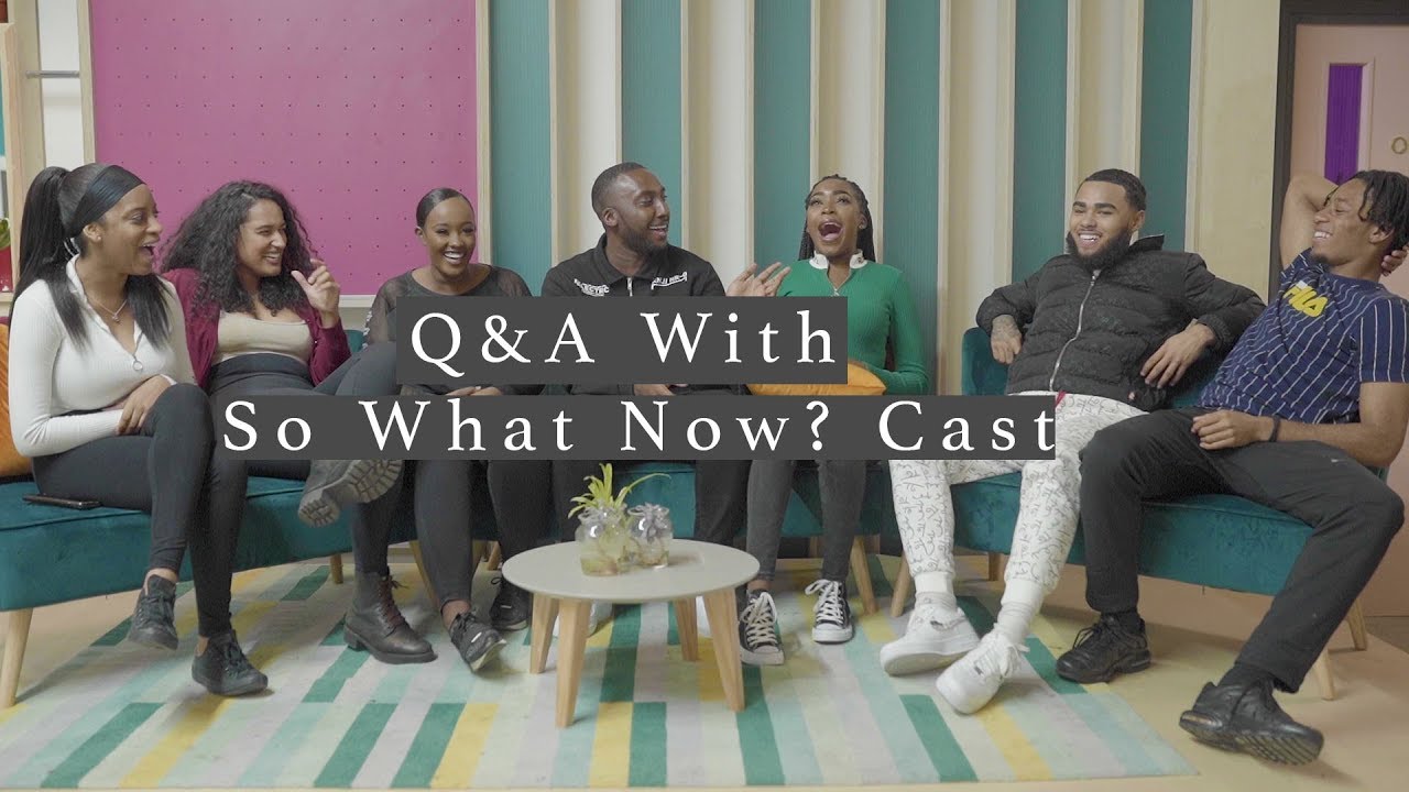 Q&A With So What Now? Cast - YouTube