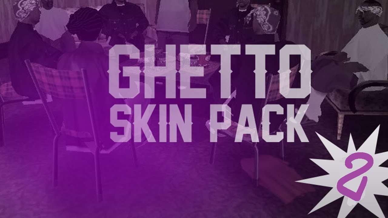 SAMP - Ghetto Skin Pack#2 - YouTube