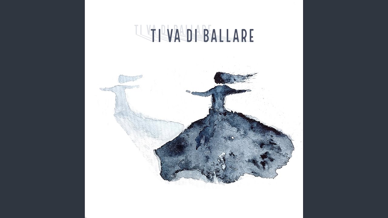 Ti Va Di Ballare - YouTube