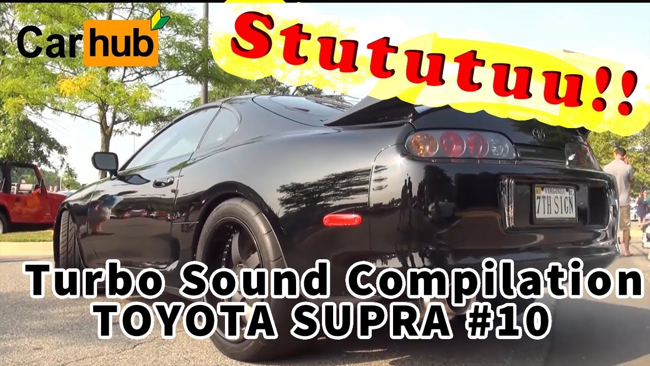 Turbo Sound Compilation - Toyota Supra #10 - YouTube