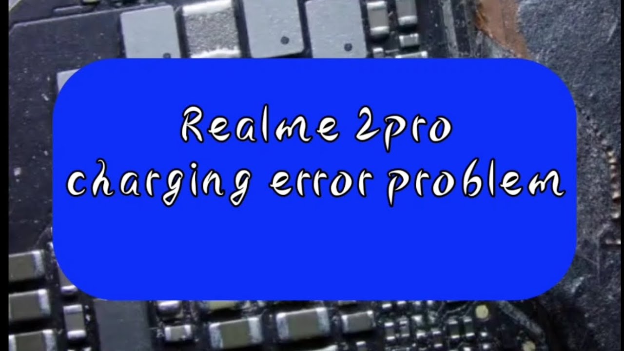 Realme 2 pro charging error problem - YouTube