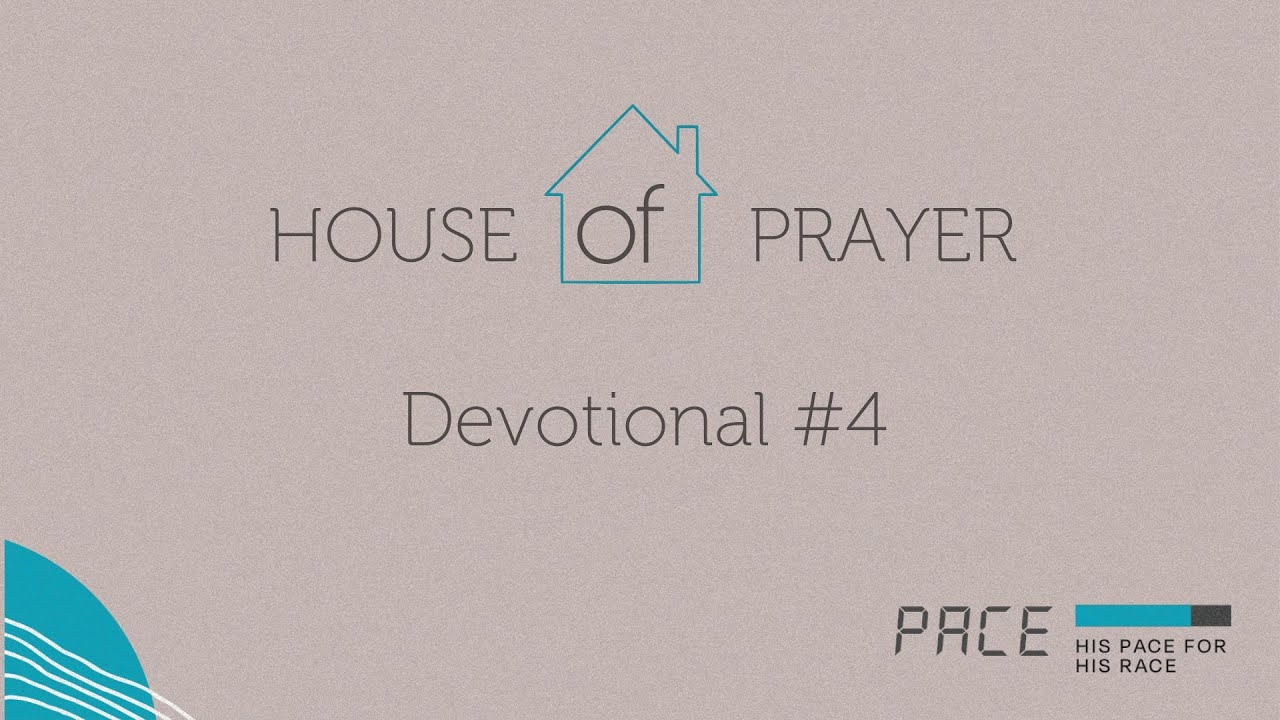 Devotional #4 - House of Prayer - YouTube