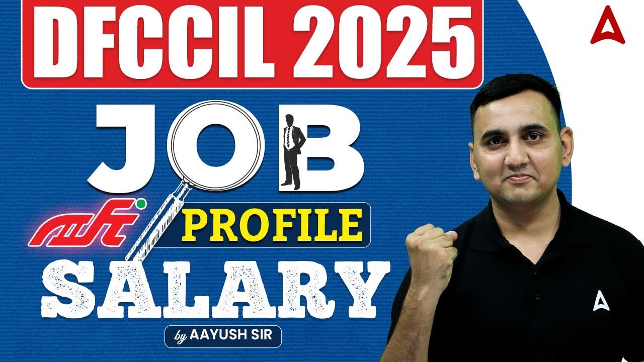 DFCCIL Job Profile DFCCIL New Vacancy 2025 Job Profile And Salary dfccil-job-profile-dfccil-new-vacancy-2025-job-profile-and-salary