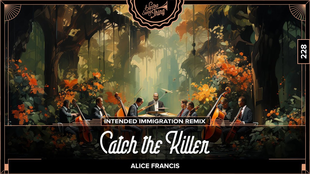 Alice Francis - Catch the Killer (Intended Immigration Remix ...