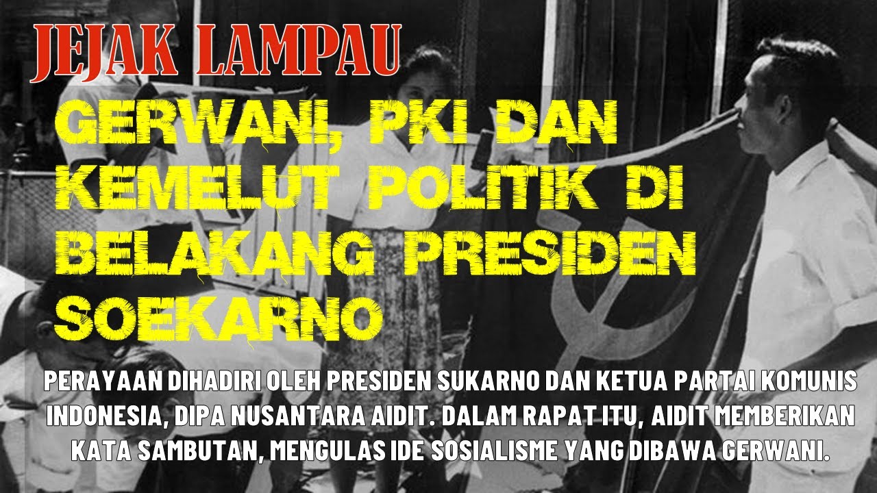 Gerwani & PKI, dan Kemelut Politik di Belakang Sukarno - YouTube