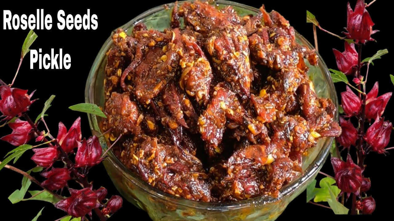Roselle Pickle Recipe | How To Make Roselle Seeds Pickle - YouTube