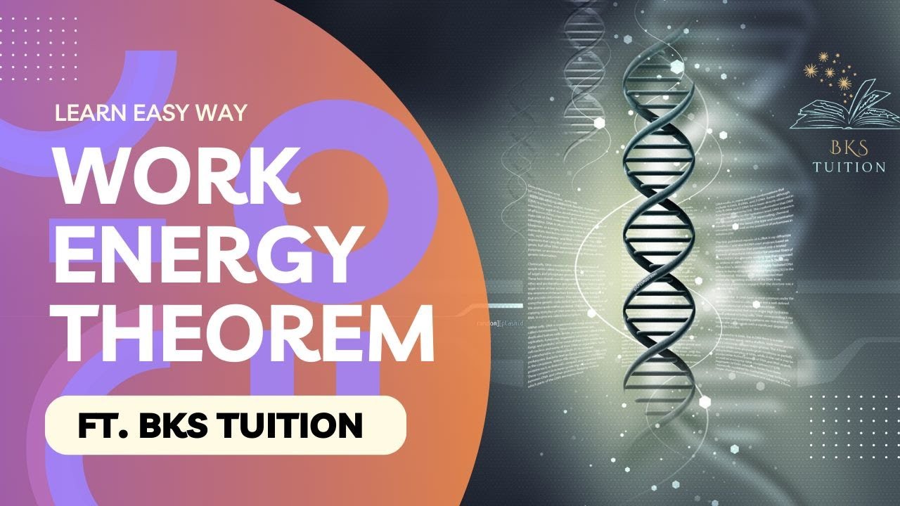 Learn Work Energy Theorem In easy Way - YouTube