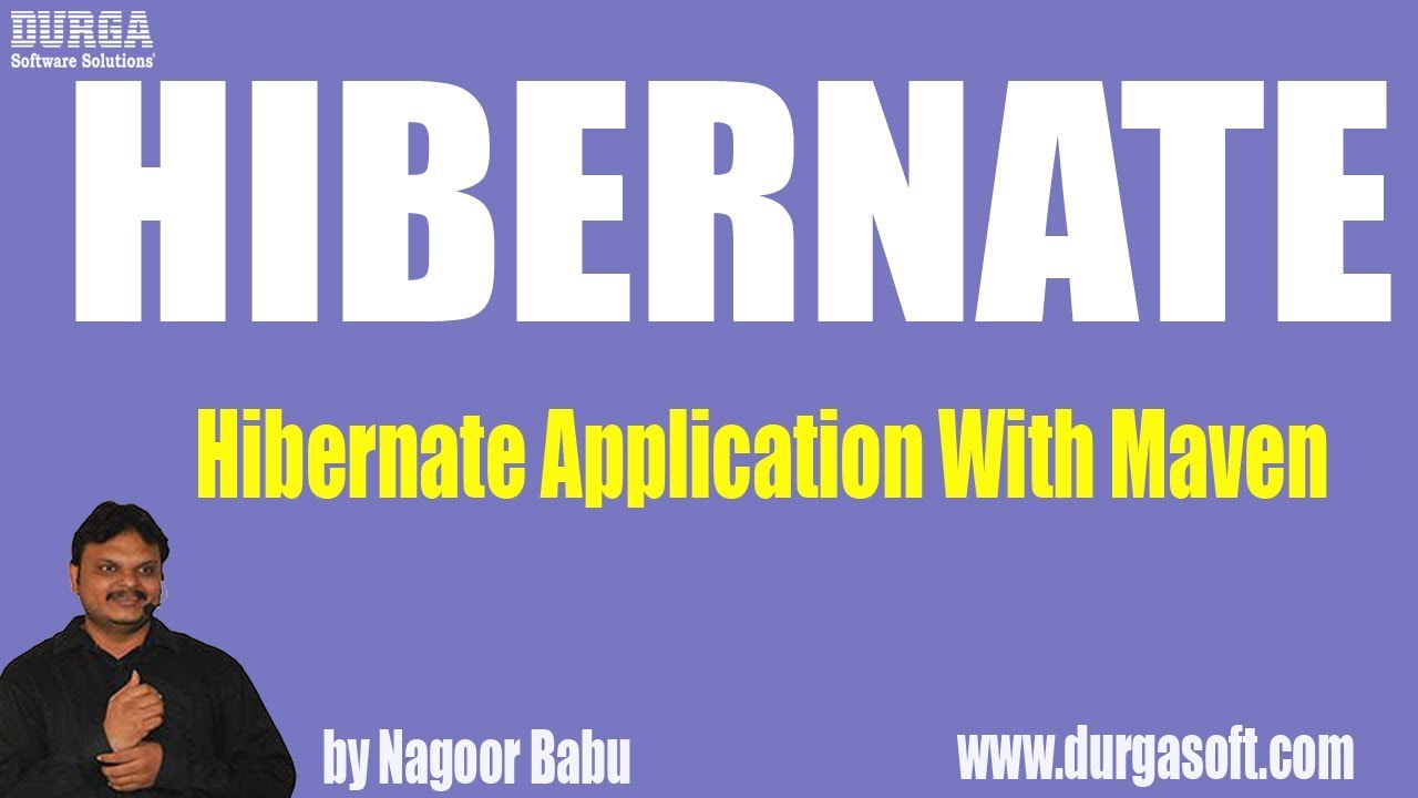 Hibernate Online Training || Hibernate Application With Maven by Nagoor ...