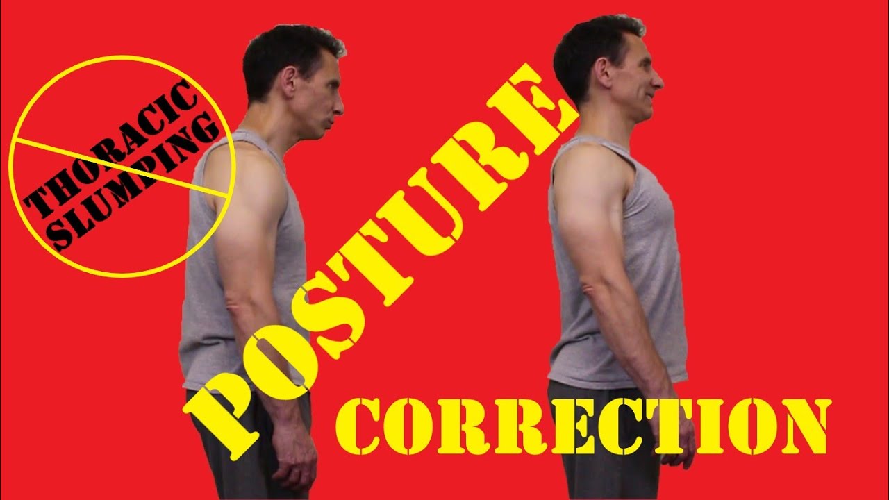 Posture Correction - Fixing Thoracic Slumping - YouTube