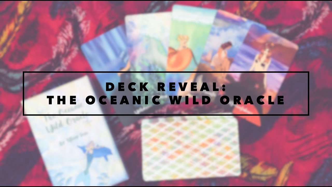 Deck Reveal: The Oceanic Wild Oracle - YouTube