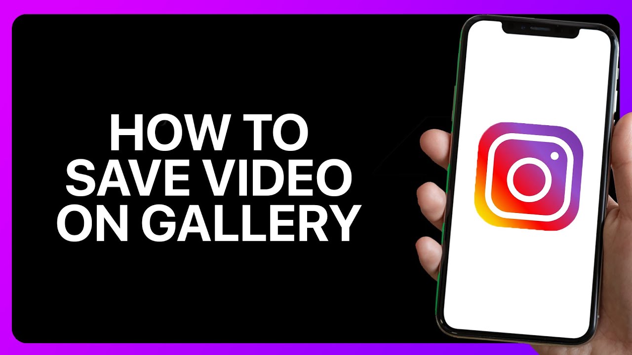 How To Save Instagram Video On Gallery Tutorial - YouTube