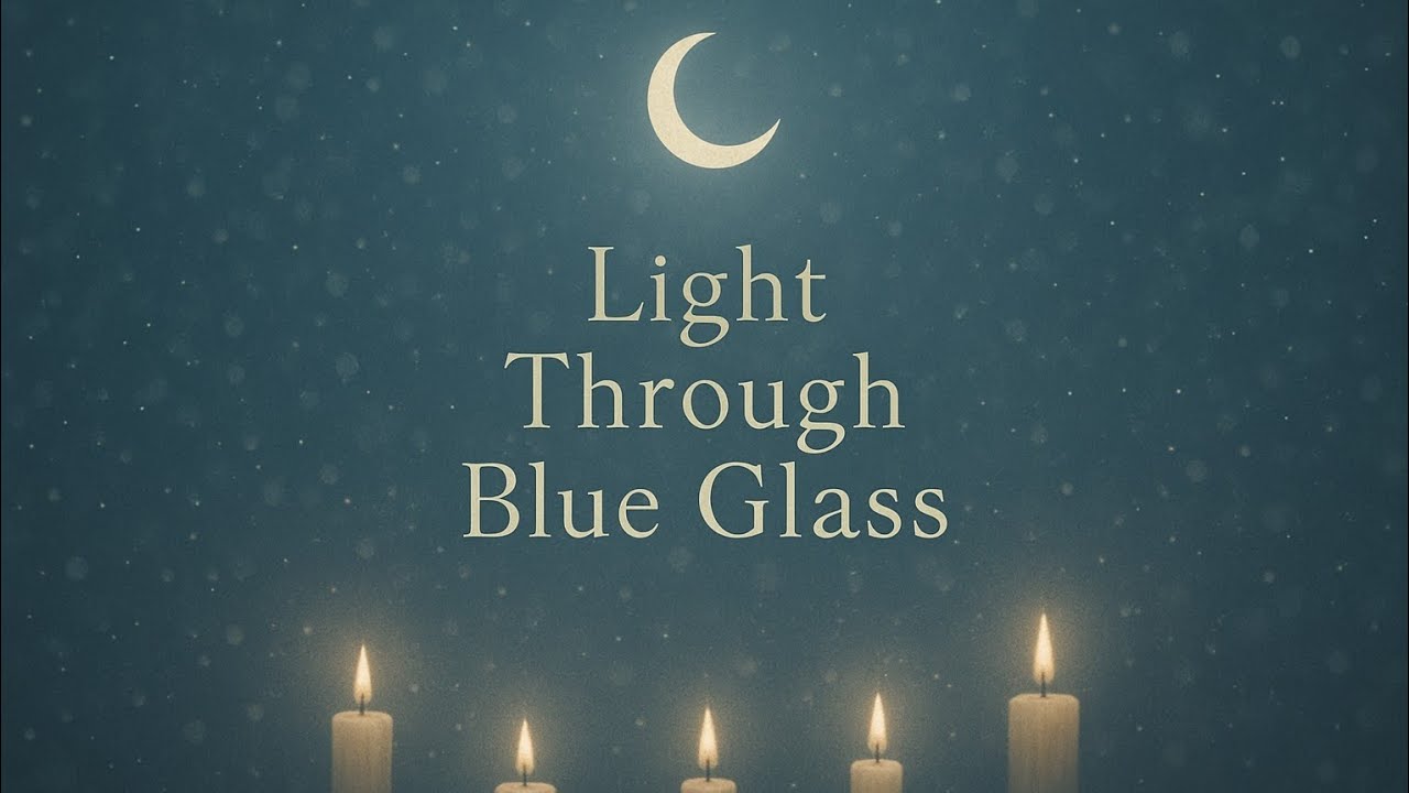 Light Through Blue Glass | Winter Ink - YouTube