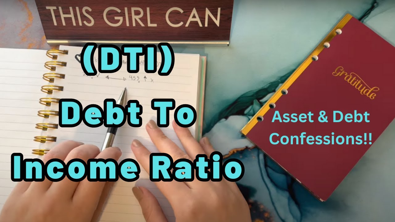 Uncovering My Surprising Debt To Income Ratio (DTI): Asset & Debt ...