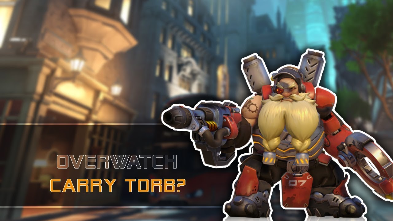 Carry Torb? | OVERWATCH - YouTube