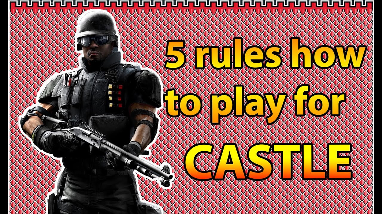 Rainbow six: Siege - Castle guide. Funny and informative. - YouTube
