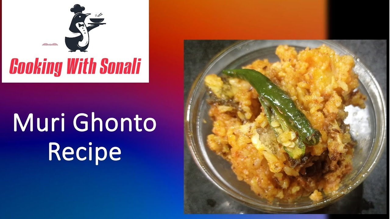 Muri Ghonto Recipe || Bengoli Traditional Recipe Muri Ghonto - YouTube