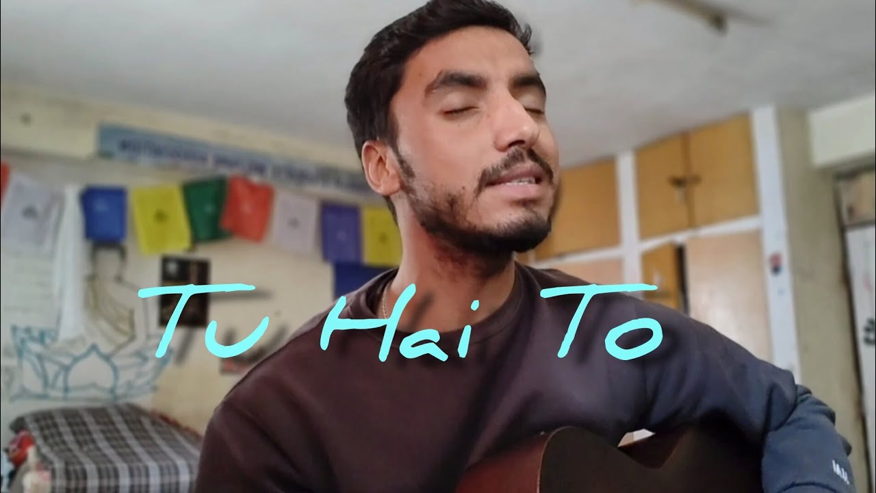 Tu Hai To | Cover | Sahil Rana | Osman Mir & Aamir Mir | Hunny Bunny ...