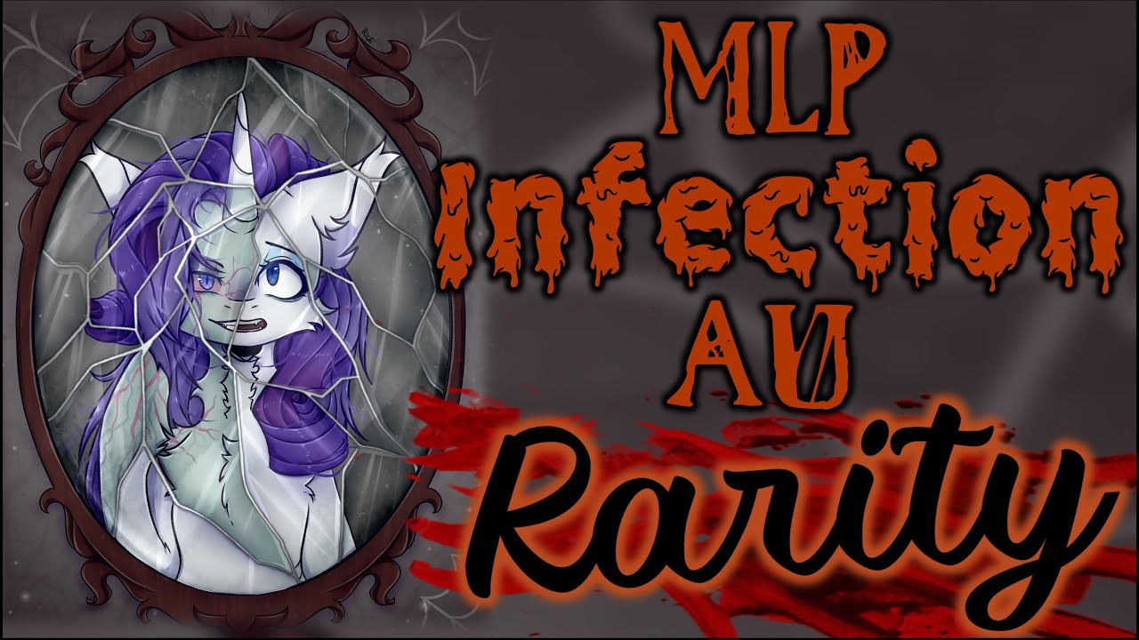 Cutie Mark Contagion: MLP Infection AU - Part 2 - Rarity [Grimdark ...