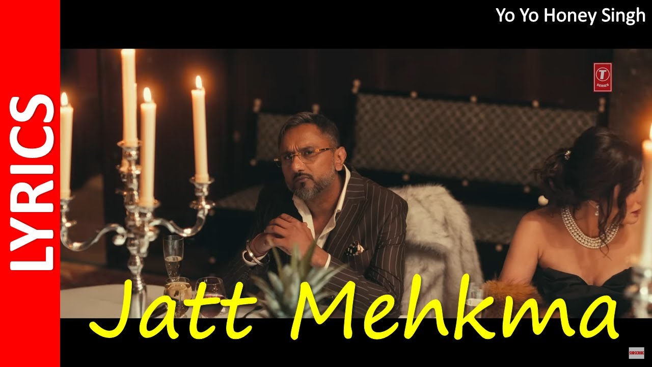 JATT MEHKMA : YO YO HONEY SINGH (Lyrics) | GLORY | BHUSHAN KUMAR || HD - YouTube