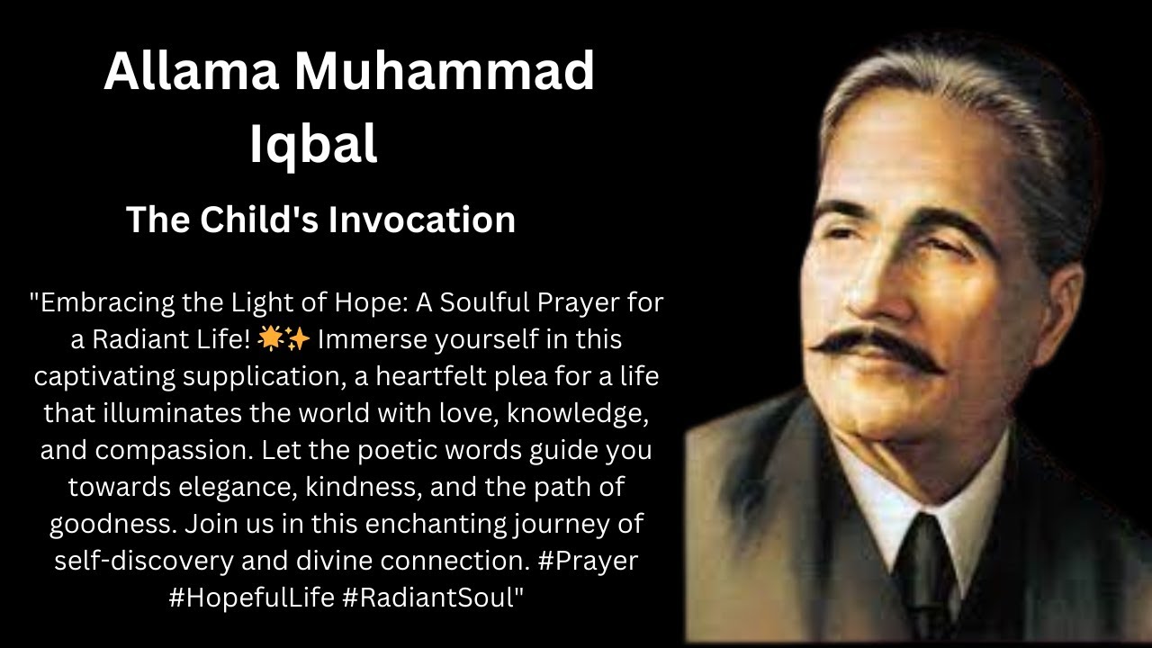 #allama Muhammad Iqbal | The Child's Invocation | #quotes | #shayari ...