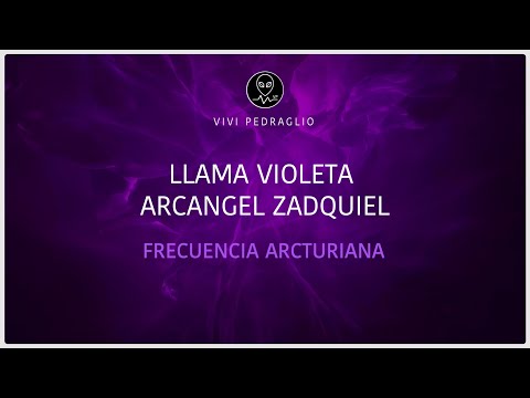 🔥 LLAMA VIOLETA 💜 ARCANGEL ZADQUIEL | FRECUENCIA ARCTURIANA | Vivi Pedraglio