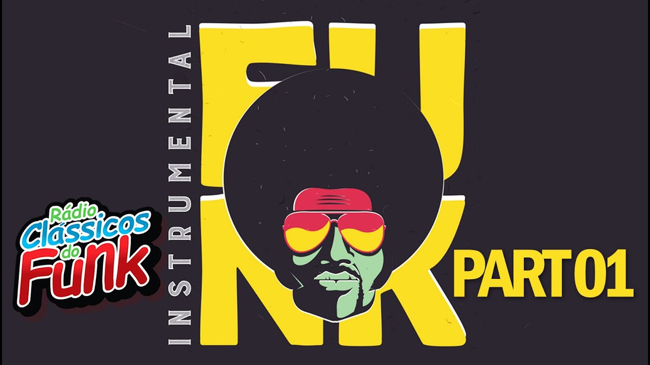 Instrumental Funk | Part 01 | American Funk | Rádio Clássicos do Funk ...