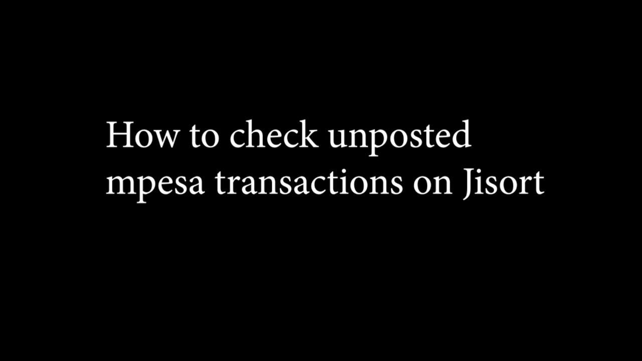how to check unposted Mpesa transactions - YouTube