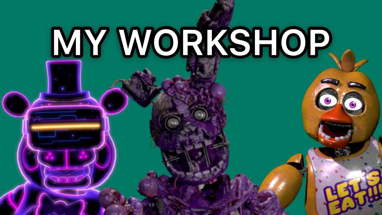 My whole FNaF AR workshop (CPUs included) - YouTube