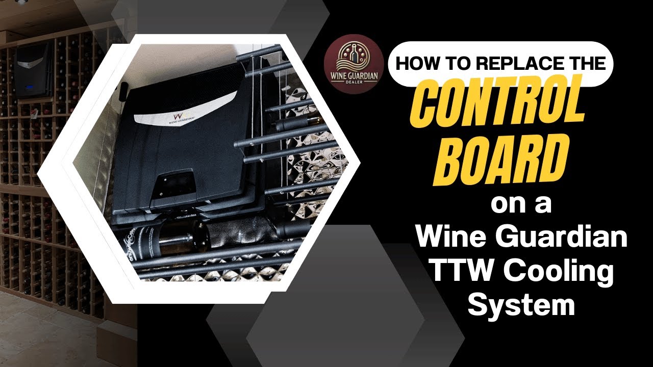 How to Replace the Control Board on a Wine Guardian TTW Cooling System ...