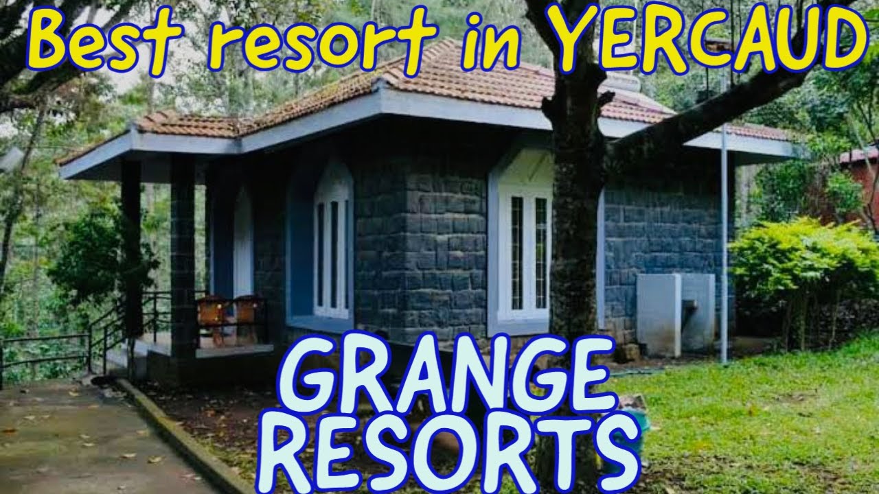 Grange Resort | Best Resorts in Yercaud | Individual cottages - YouTube