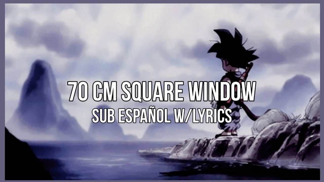 We.B - 70 cm Square Window ~ Ventana de 70 cm ♪ | Subtitulado al ...