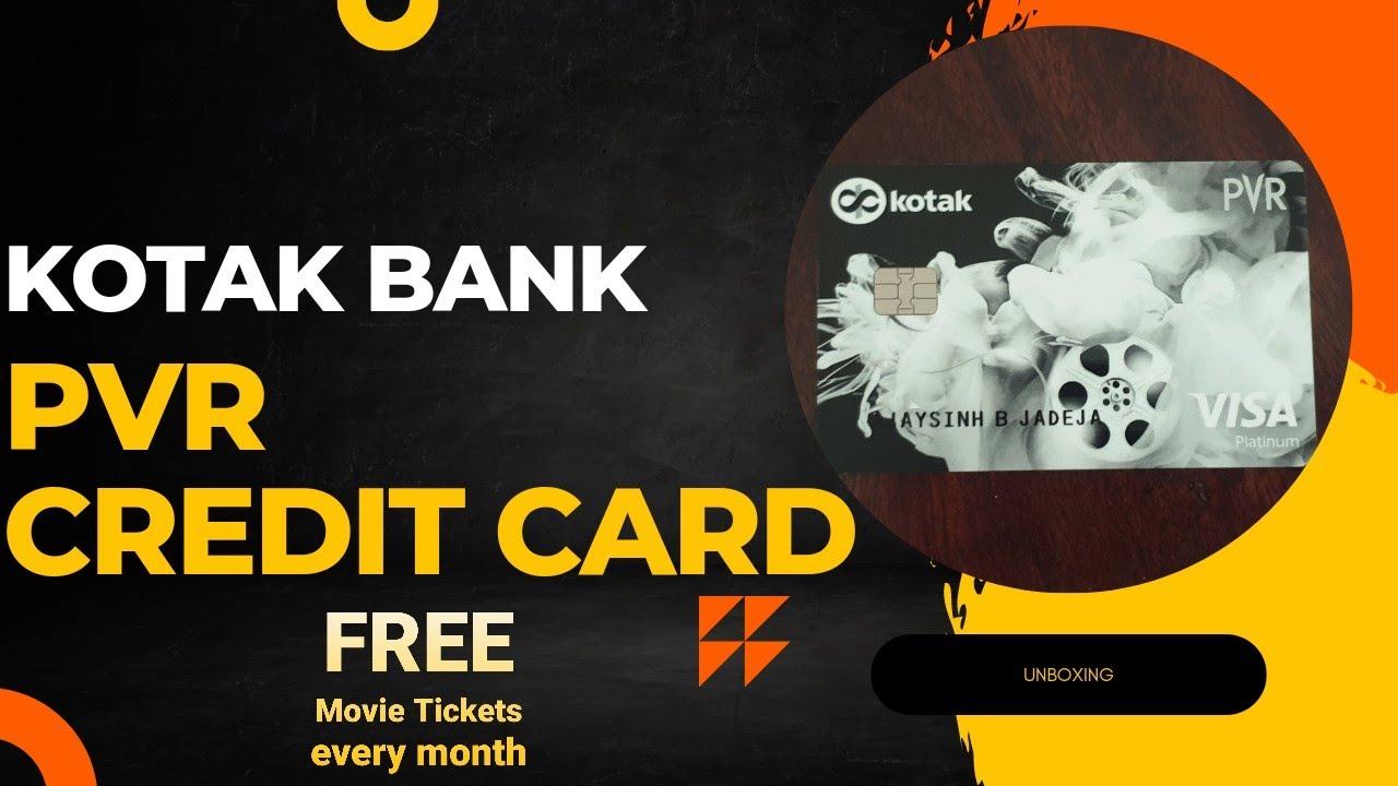 Kotak Bank PVR Credit Card 2 free movie tickets every month Unboxing ...