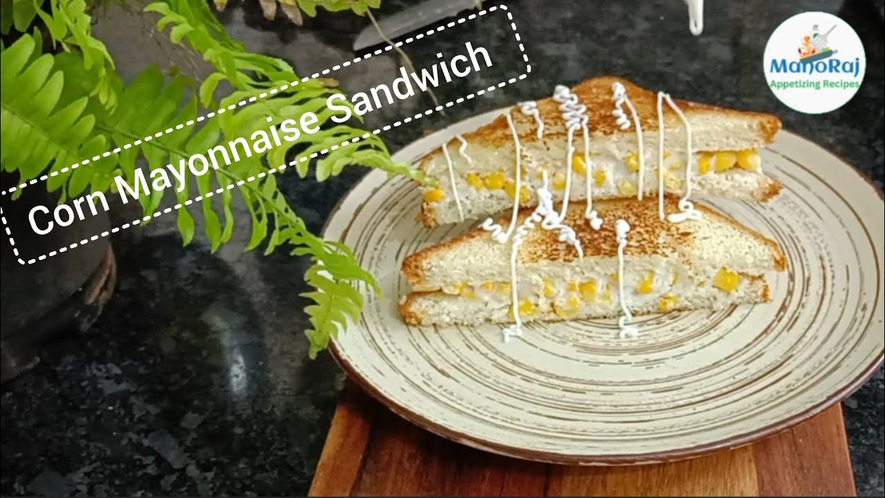 Corn Mayo Sandwich | World's easiest recipe - YouTube
