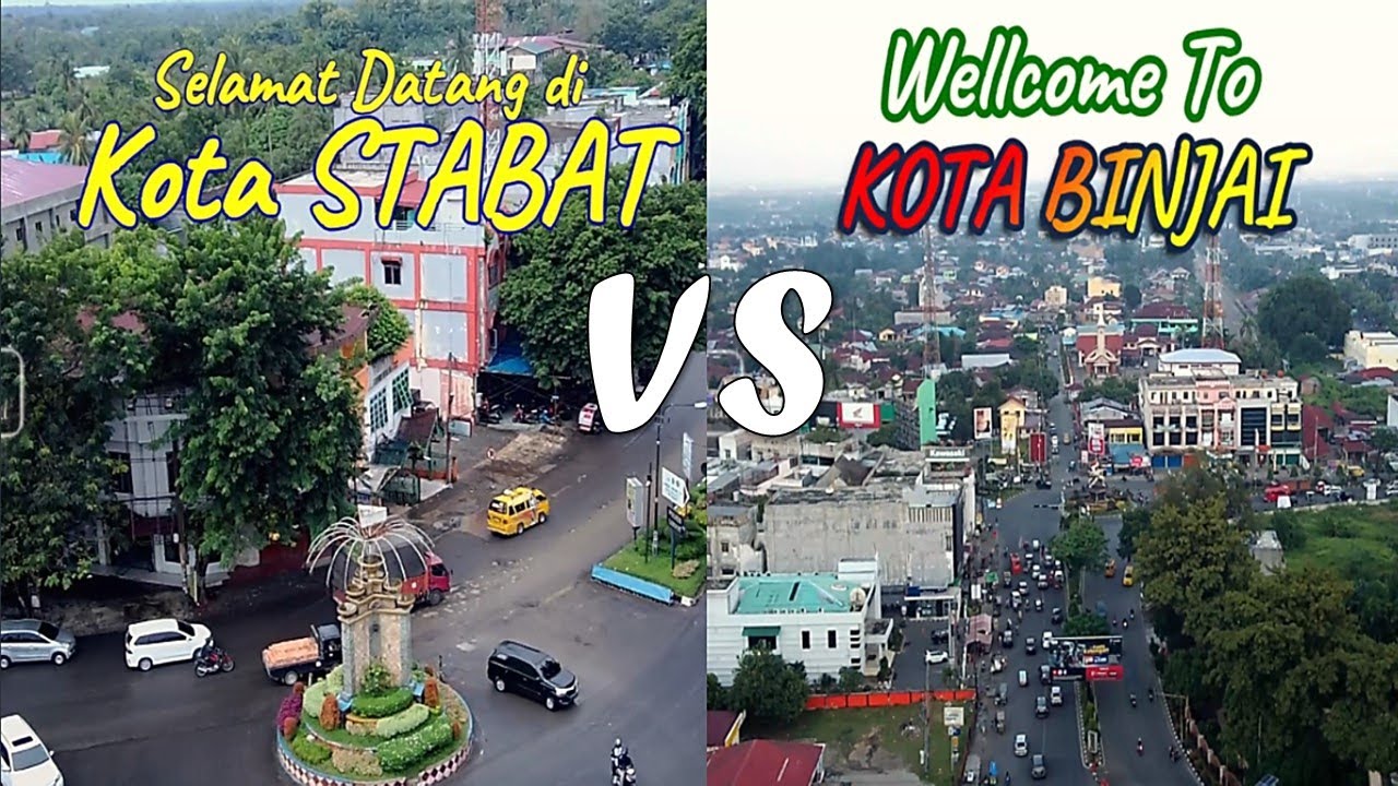 KOTA BINJAI VS KOTA STABAT, KOTA DI SUMATERA UTARA - YouTube
