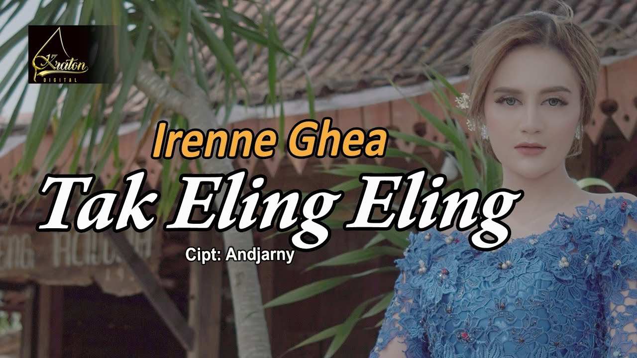 Irenne Ghea - Tak Eling Eling (Official Music Video) - YouTube