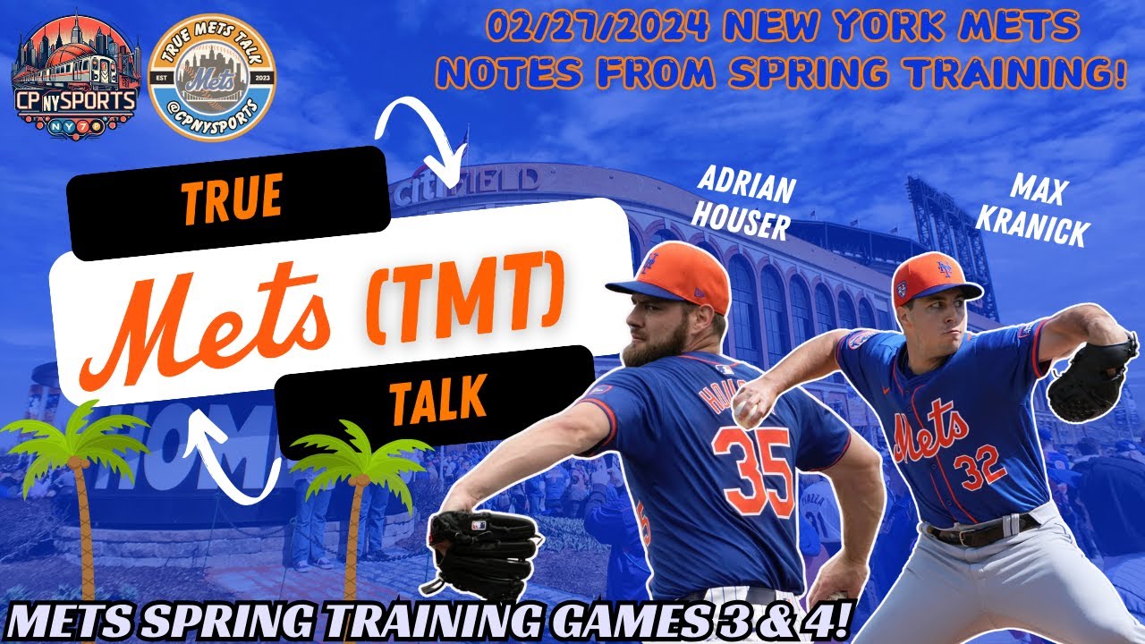 New York Mets Spring Training Notes: Max Kranick and Adrian Houser ...
