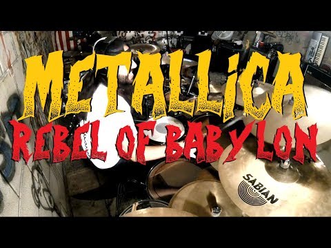 Metallica - Drum Cover - Rebel of Babylon