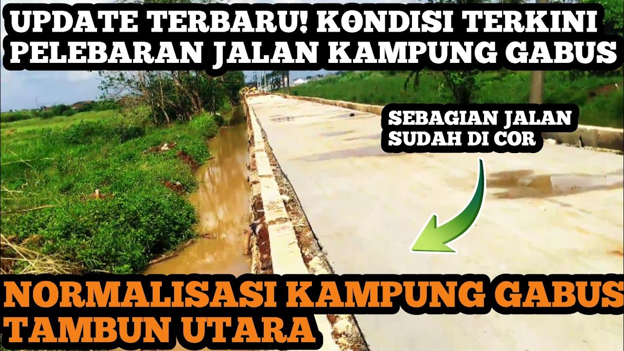 🛑UPDATE KONDISI TERKINI PELEBARAN JALAN KAMPUNG GABUS - TAMBUN UTARA‼️ ...