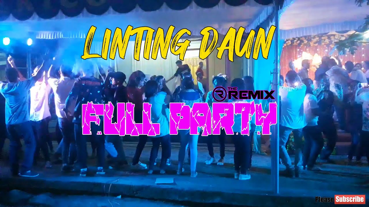 LINTING DAUN REMIX - FULL PARTY - LAGU JOGET TERBARU 2021 - YouTube