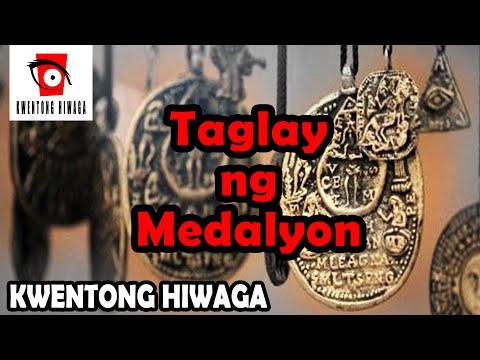 Taglay ng Medalyon - KWENTONG HIWAGA AT ARAL (HIWAGA)