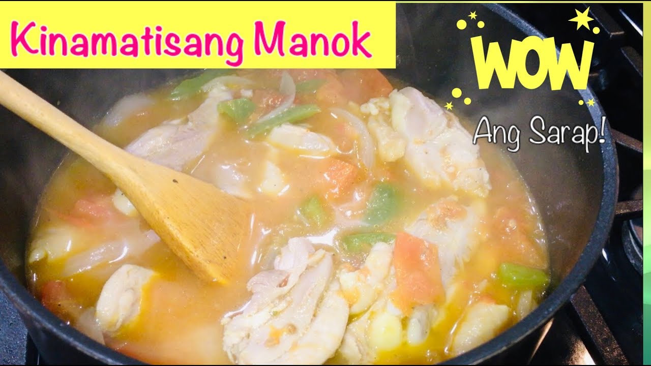 HOW TO COOK KINAMATISANG MANOK | KINAMATISANG MANOK EASY RECIPE ...
