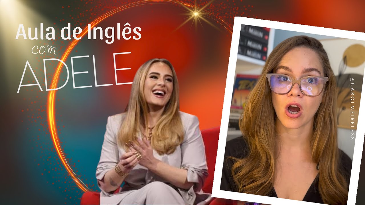 Aprender inglês com Adele Inglês da vida real Vocabulário Expressões - YouTube