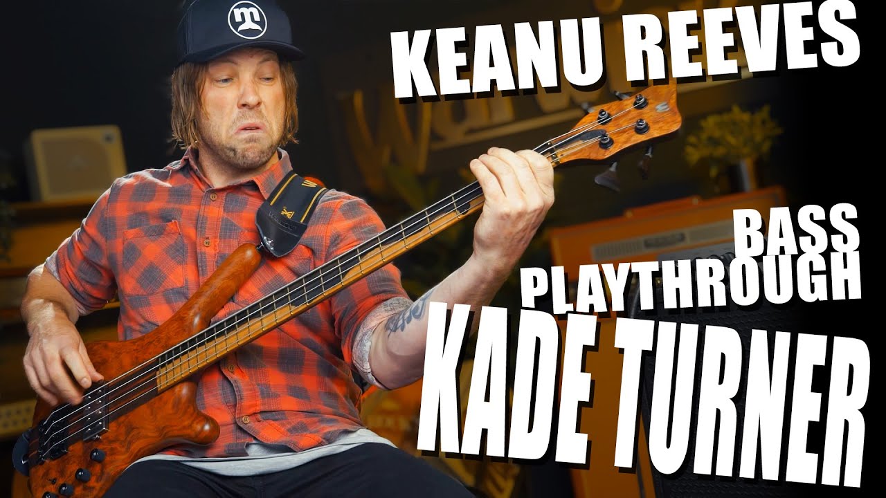 KEANU REEVES slayed on Bass! | Playthrough by Kade Turner | Warwick ...